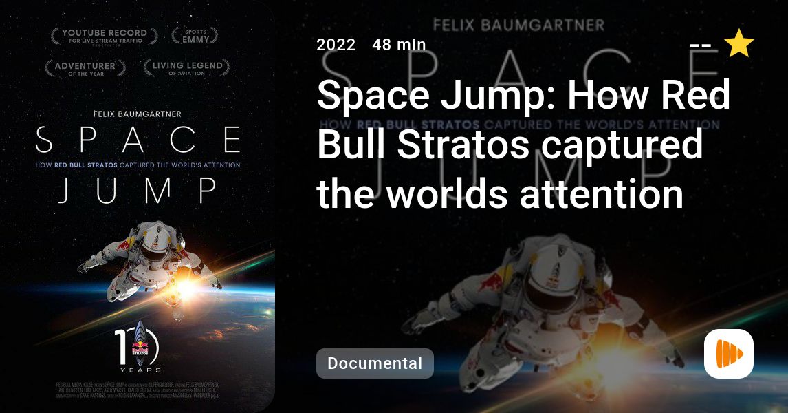 Space Jump: How Red Bull Stratos captured the worlds attention (2022) - PlayMax